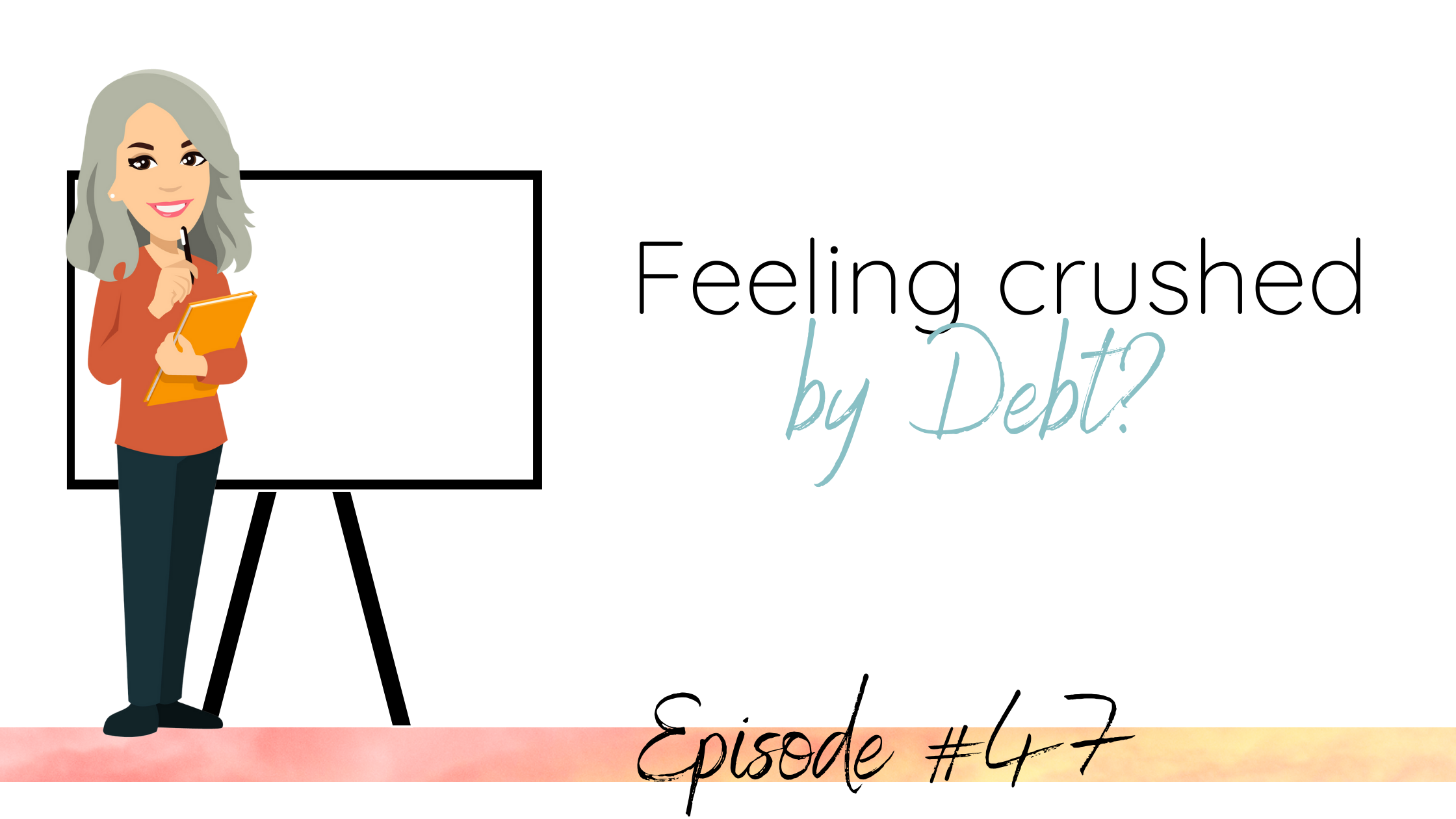 Feeling crushed by Debt? - Kami Schaal